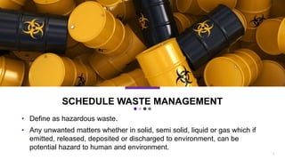 Schedule waste management in Malaysia | PPTX