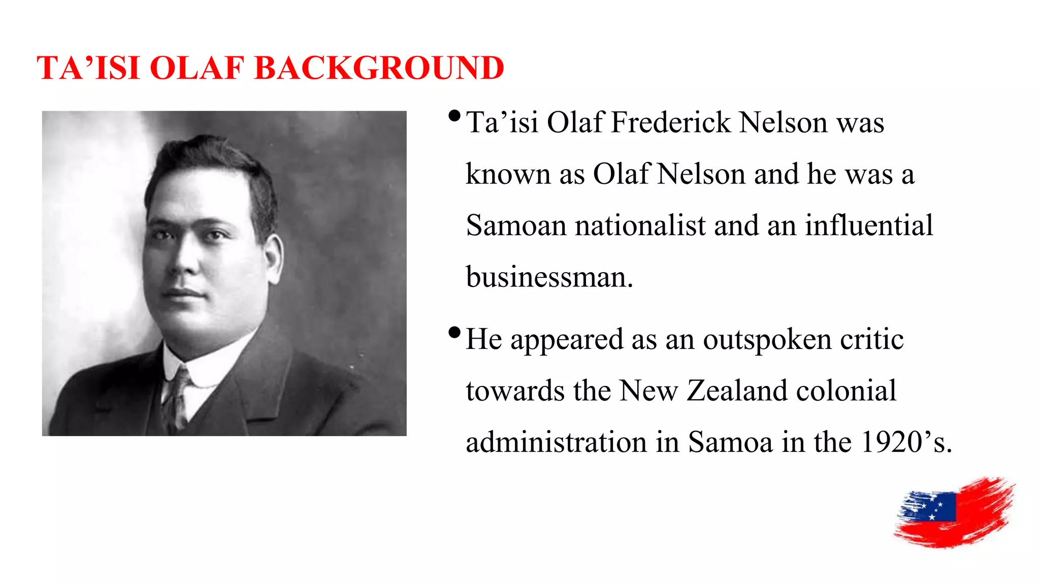 THE SAMOAN MAU MOVEMENT: TA'ISI OLAF FREDERICK NELSON | PPTX