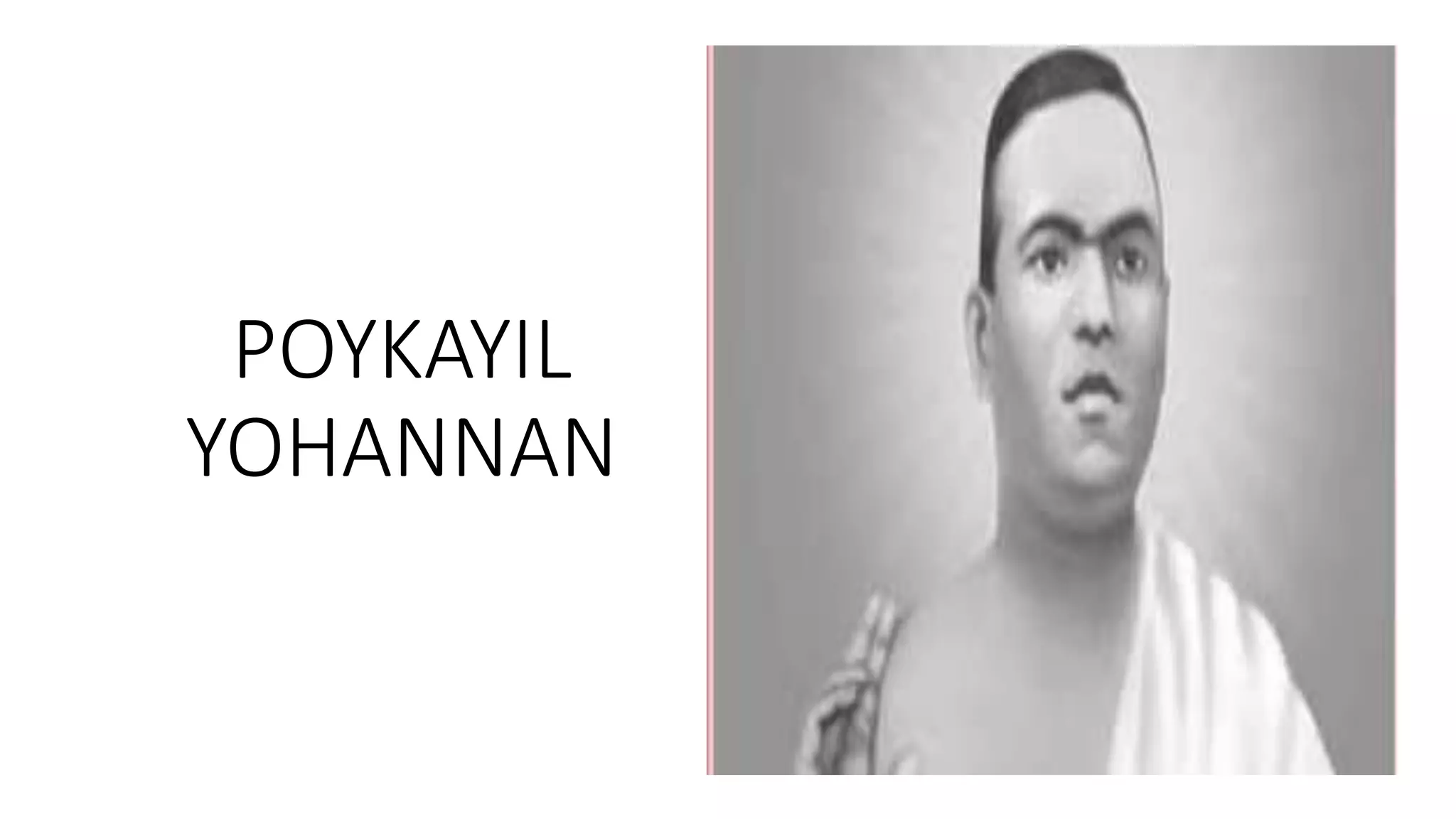 Poykayil Yohannan | PPTX
