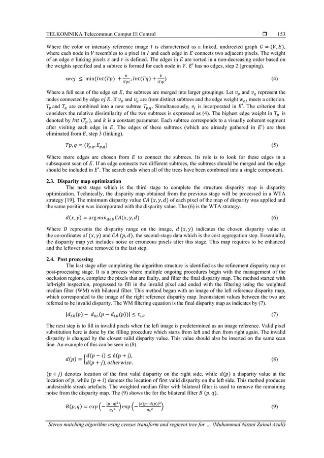 Stereo matching algorithm using census transform and segment tree for depth estimation | PDF
