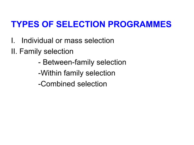 17.SELECTION METHODS AND BREEDING PLANS.ppt | Agriculture | Industries