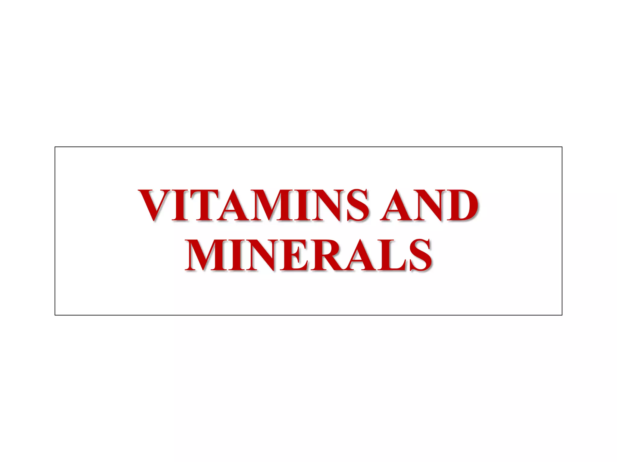 17. Vitamins and minerals (Biochemistry) | PPT