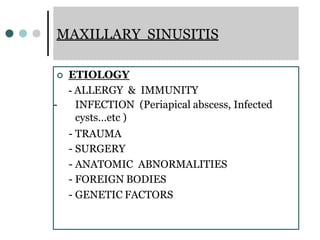17. Maxillary sinus, antrum of highmore, surgical anatomy | PPTX