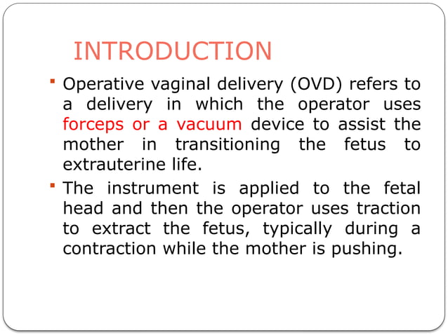 OPERATIVE VAGINAL DELIVERY FORCEPS AND V | PPT