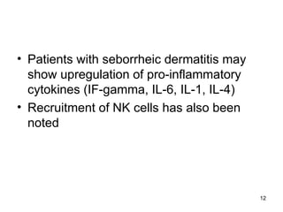 17. SEBORRHEIC DERMATITIS.ppt slide share | PPT