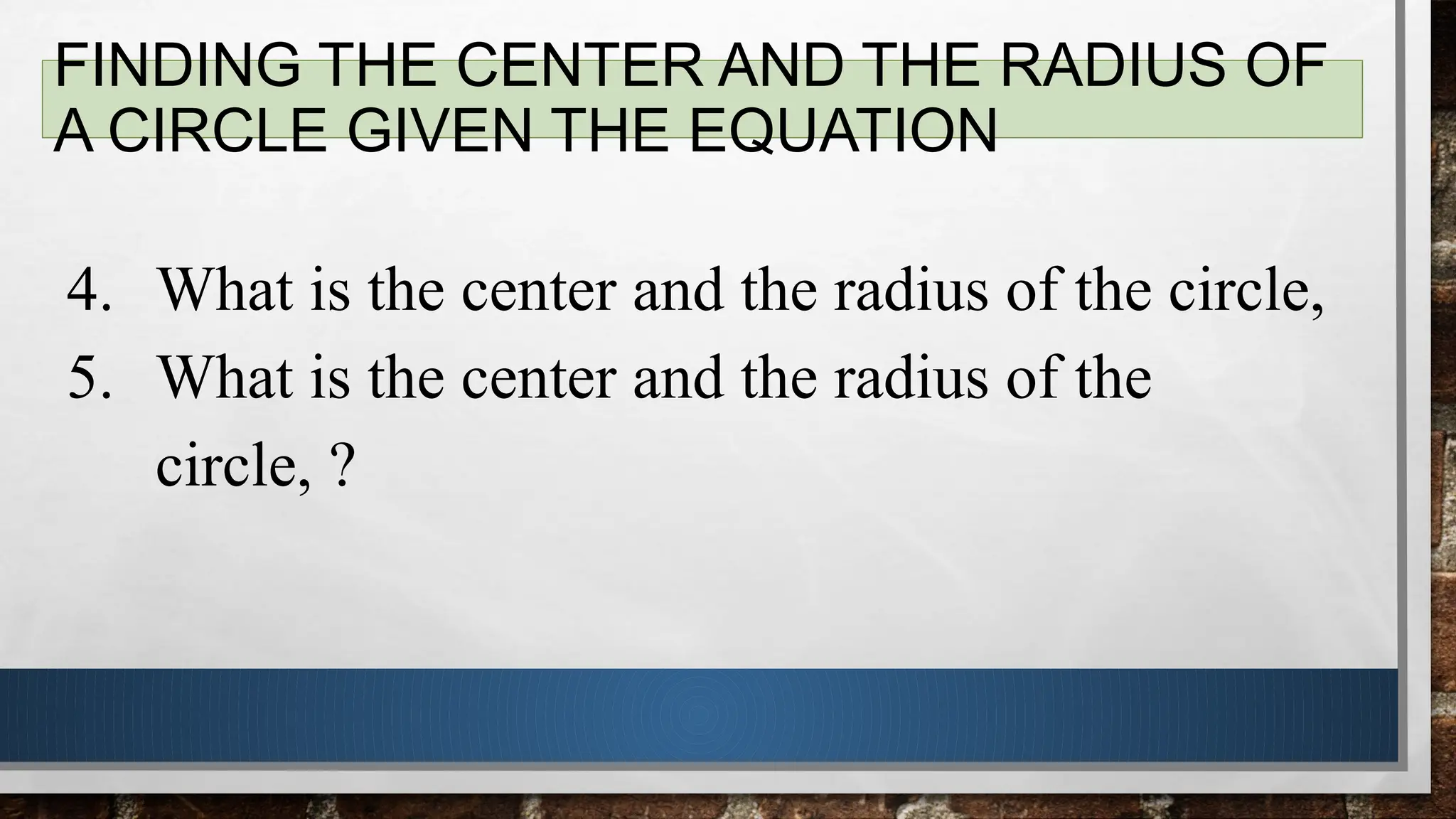 17. Illustrating Center-Radius Form.pptx Math 10 | PPTX