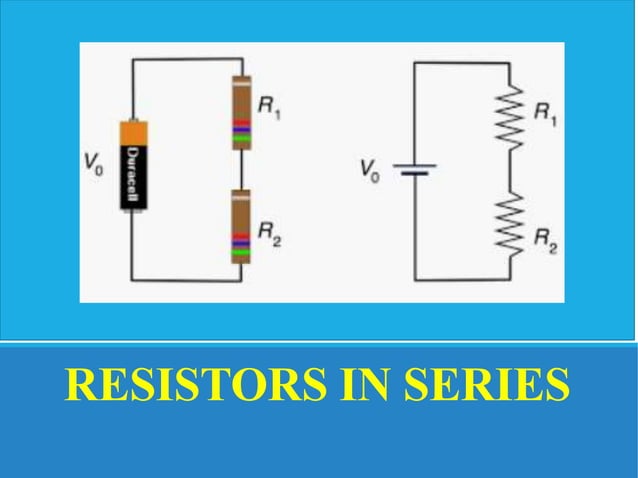 17 3-1 resistors in series and parallel circuits 2020 | PPTX | Computer Networking | Computing