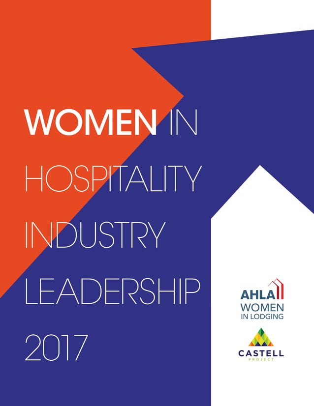 Women In Hospitality Industry Leadership 2017 (AHLA & Castell Project ...