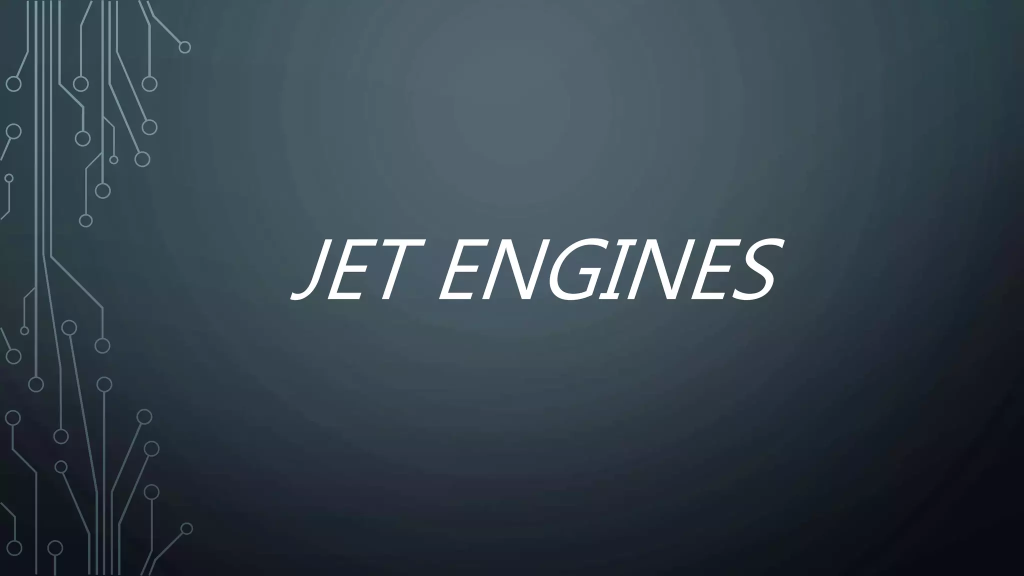 Jet Engines - Type & Structure | PPTX