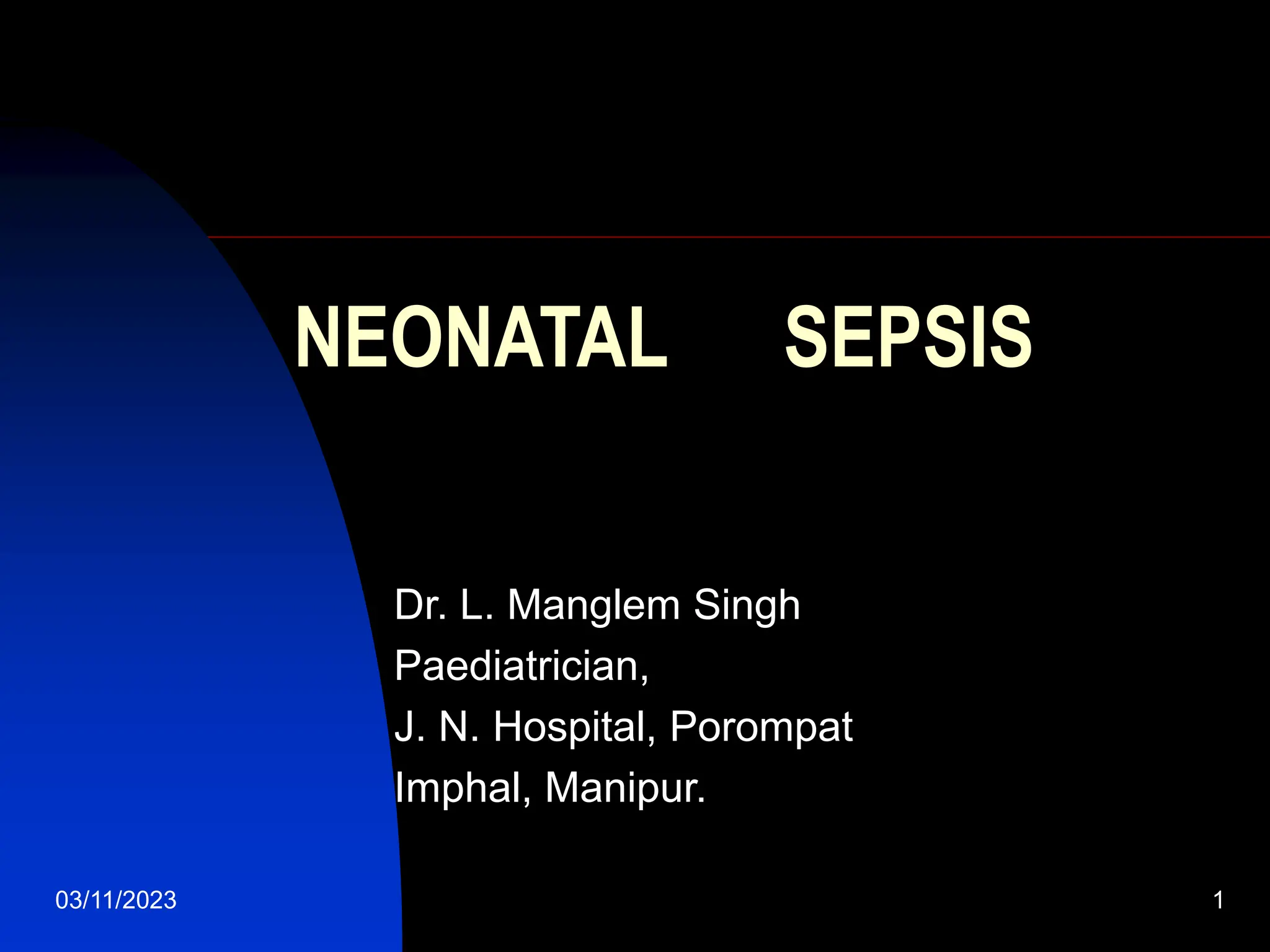 17- Neonatal Sepsis.ppt