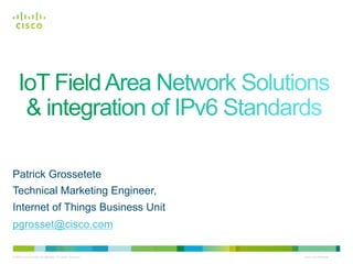 IoT Field Area Network Solutions & Integration of IPv6 Standards by ...