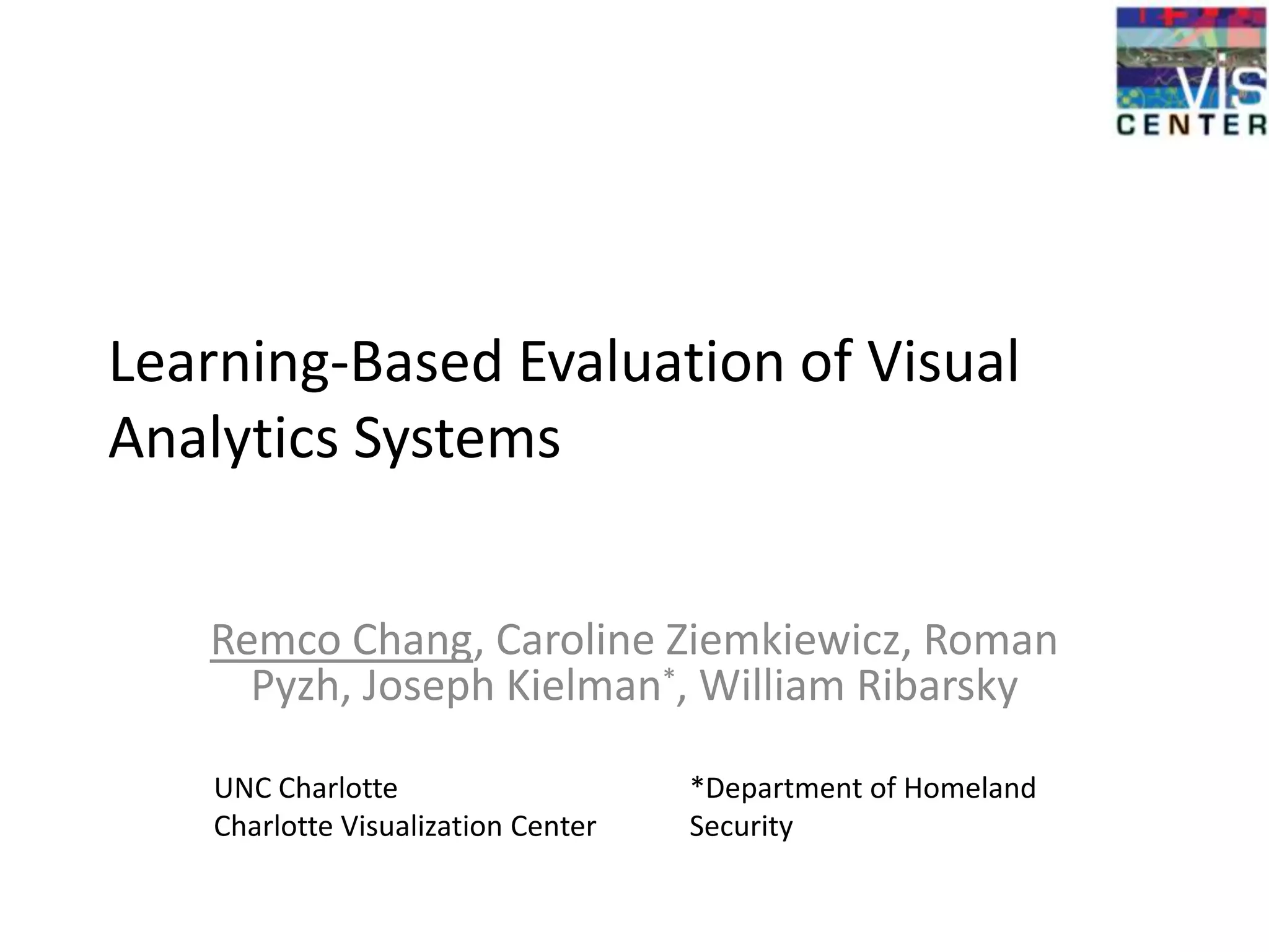 Learning-Based Evaluation of Visual Analytic Systems. | PPT