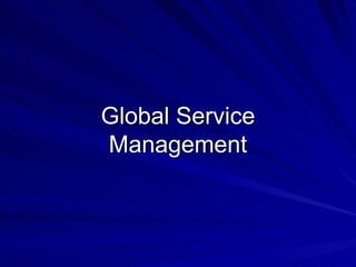 Utsav Mahendra : Services Management | PPT