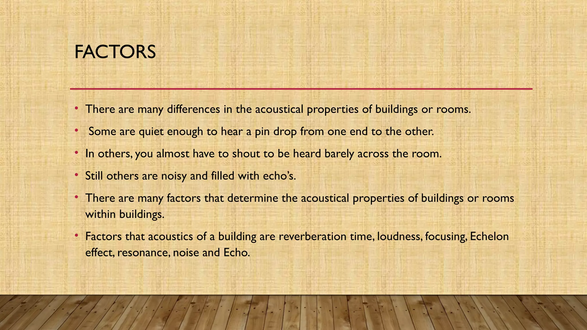 Factors affecting acoustics of buildings and their remedies. | PPT
