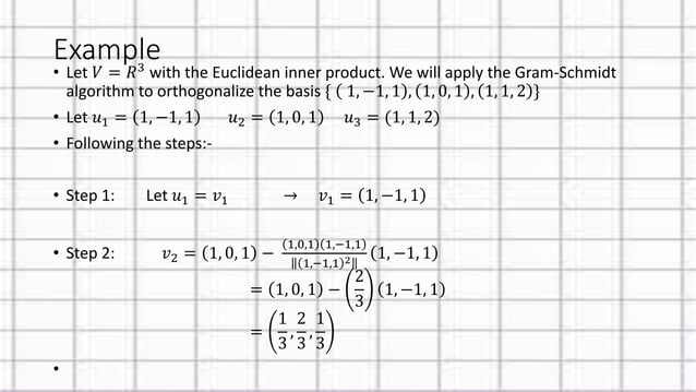 Gram-Schmidt process | PPTX | Physics | Science
