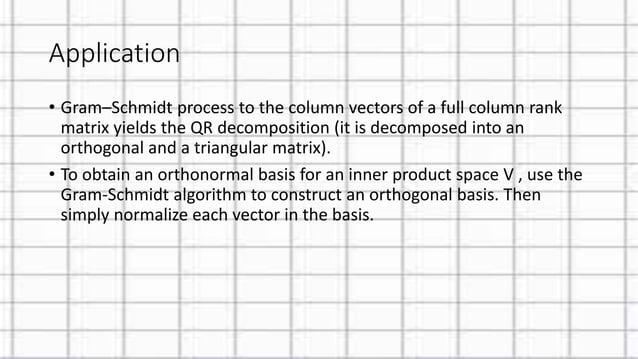 Gram-Schmidt process | PPTX | Physics | Science