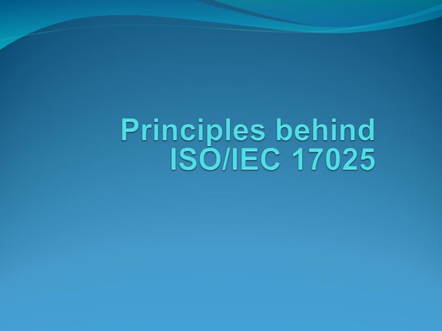17025 BASICS & PRINCIPLES.pptISO 17025 fundamentalsc and requirements | PPT