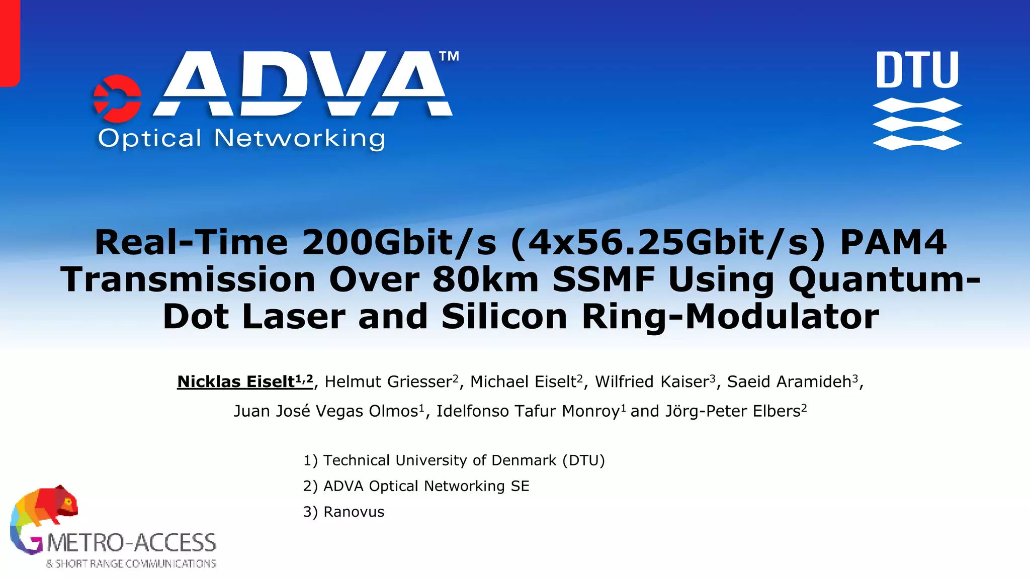 Real-Time 200Gbit/s PAM4 Transmission Over 80km SSMF Using Quantum-Dot ...