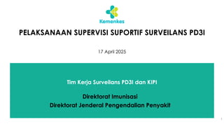 17042025_PELAKSANAAN SUPERVISI SUPORTIF SURVEILANS PD3I.pdf
