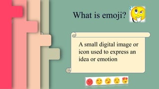 Emoji: A Brief Overview | PPTX