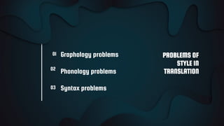 Problem of Style in Translation | PPT