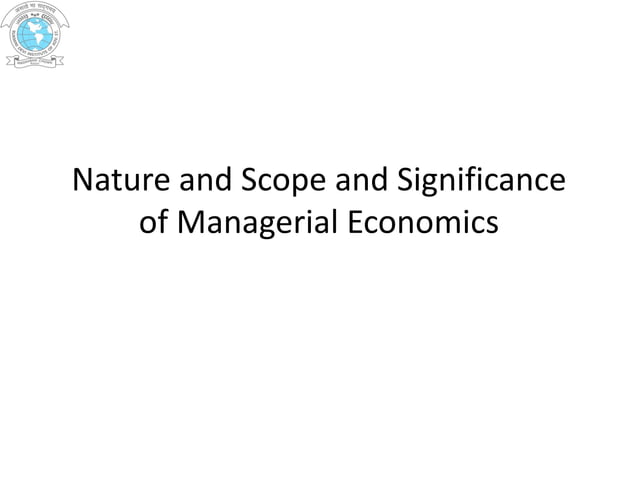 nature scope significance of Managerial Economics | PDF | Business ...