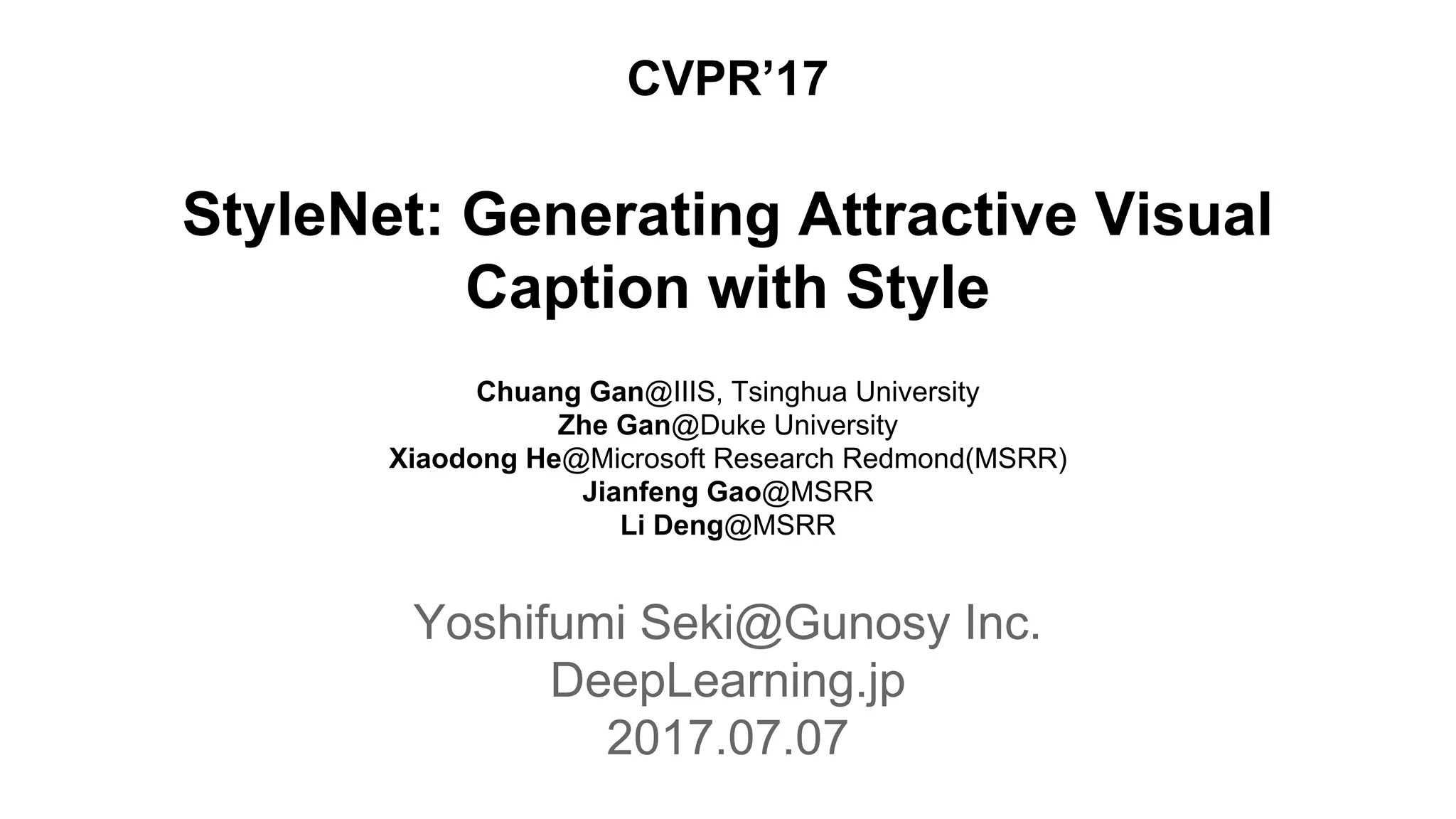[DL輪読会]StyleNet: Generating Attractive Visual Captions with Styles | PPT