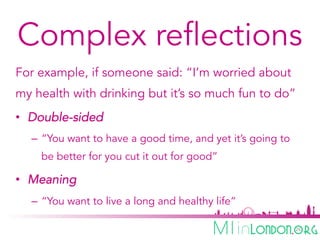 Motivational Interviewing - REFLECTIONS | PPT