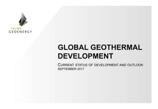 Global Geothermal Development - An Overview, September 2017 | PPTX ...