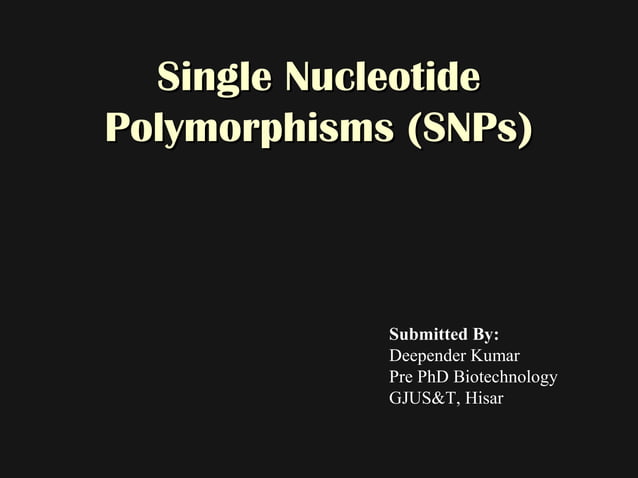 Single Nucleotide Polymorphism | PPT | Genetics | Science