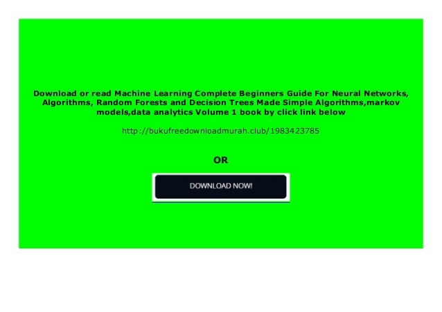 Machine Learning Complete Beginners Guide For Neural Networks ...