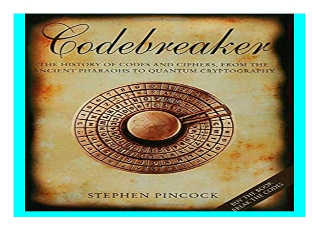 Codebreaker The History of Codes and Ciphers book 817