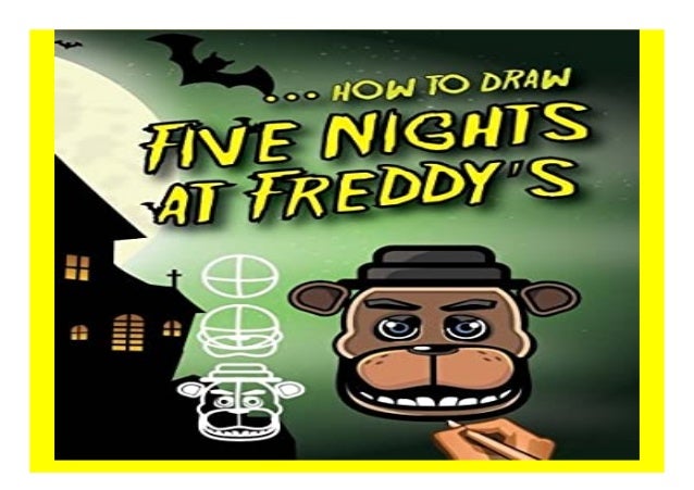 How To Draw Five Nights at Freddy39s FnaF Drawing Guide book 546