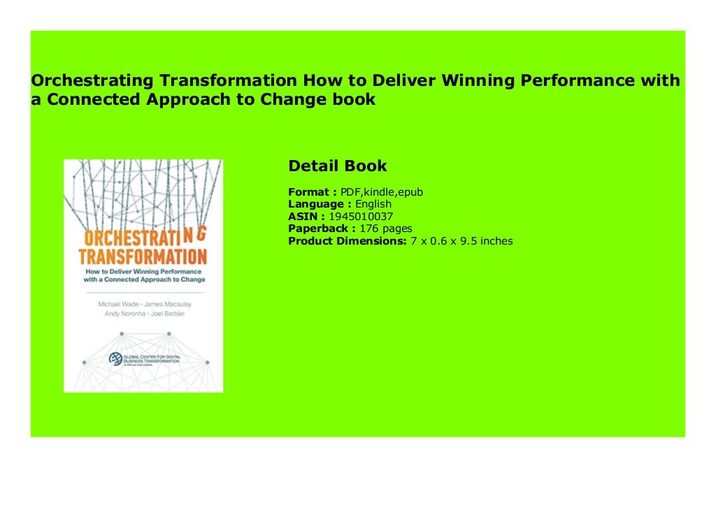 Orchestrating Transformation How to Deliver Winning Performance with a ...