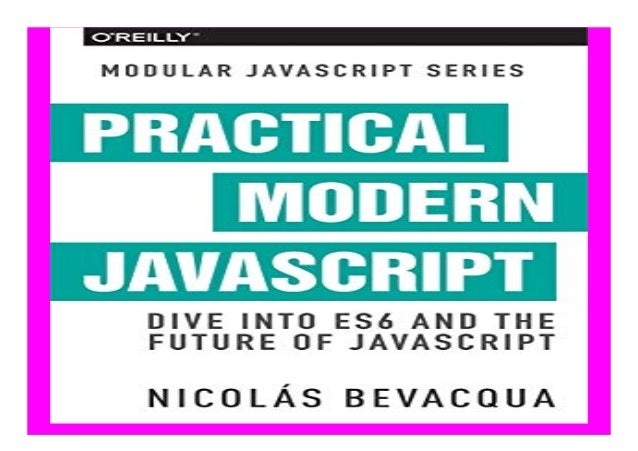 Practical Modern JavaScript Dive into ES6 and the Future of JavaScript book 845