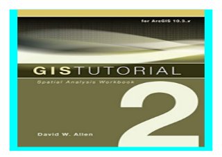 GIS Tutorial 2 Spatial Analysis Workbook GIS Tutorials book 955