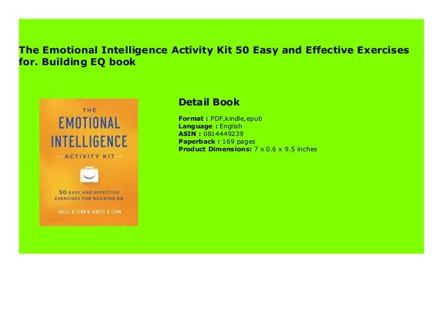 The Emotional Intelligence Activity Kit 50 Easy And Effective Exercises the-emotional-intelligence-activity-kit-50-easy-and-effective-exercises