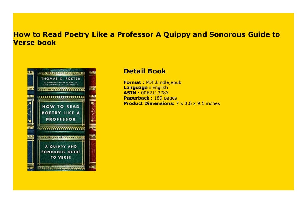 how-to-read-poetry-like-a-professor-a-quippy-and-sonorous-guide-to