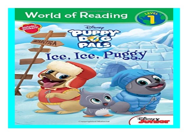 World of Reading Puppy Dog Pals Ice Ice Puggy Level 1 Reader with ...
