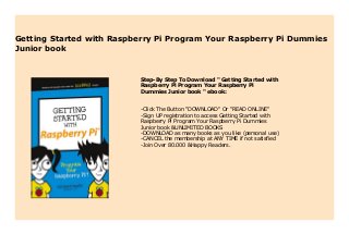 Getting Started with Raspberry Pi Program Your Raspberry Pi Dummies Junior book 554