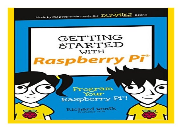Getting Started with Raspberry Pi Program Your Raspberry Pi Dummies Junior book 554