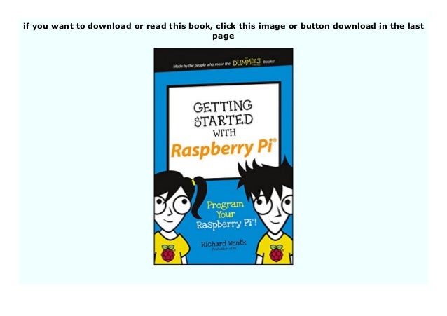 Getting Started with Raspberry Pi Program Your Raspberry Pi Dummies Junior book 554