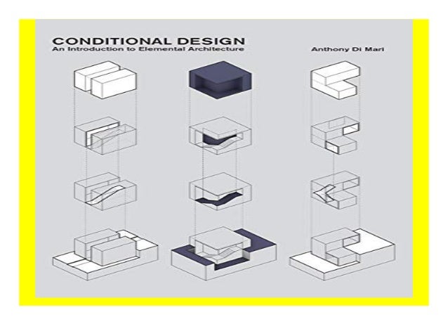Conditional Design An introduction to elemental architecture book 776