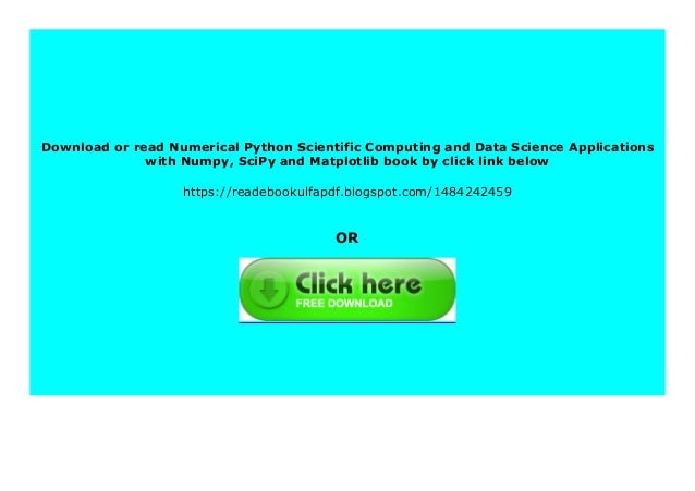 Numerical Python Scientific Computing And Data Science Applications With Numpy Scipy And