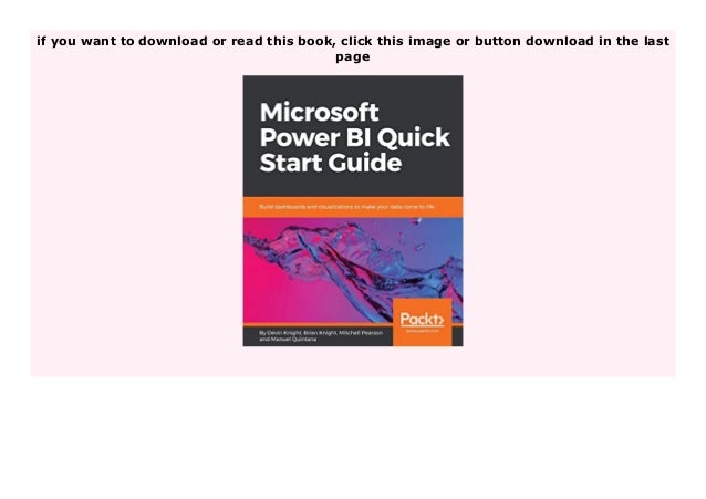 Microsoft Power BI Quick Start Guide Build dashboards and ...