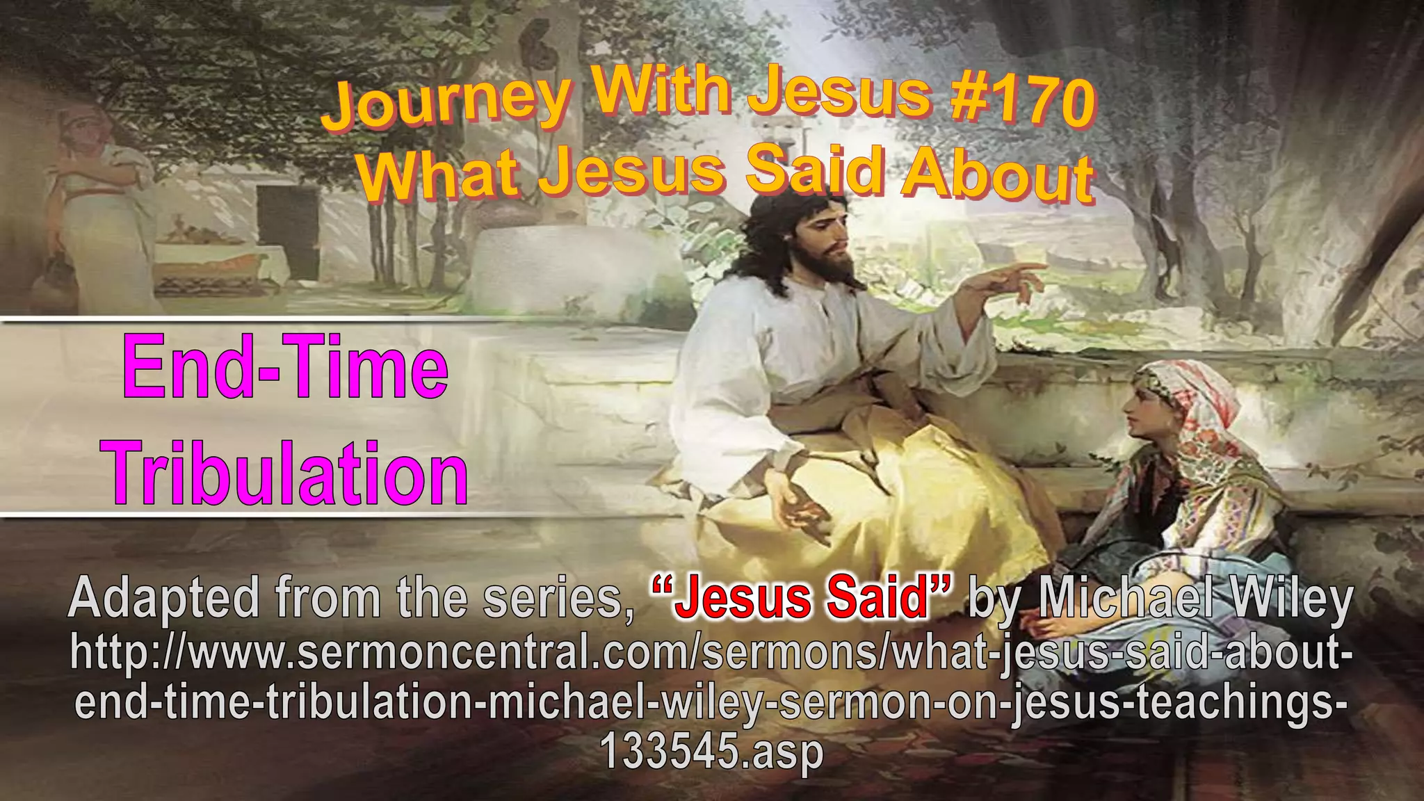 170 What Jesus Said About End-Time Tribulation | PPT