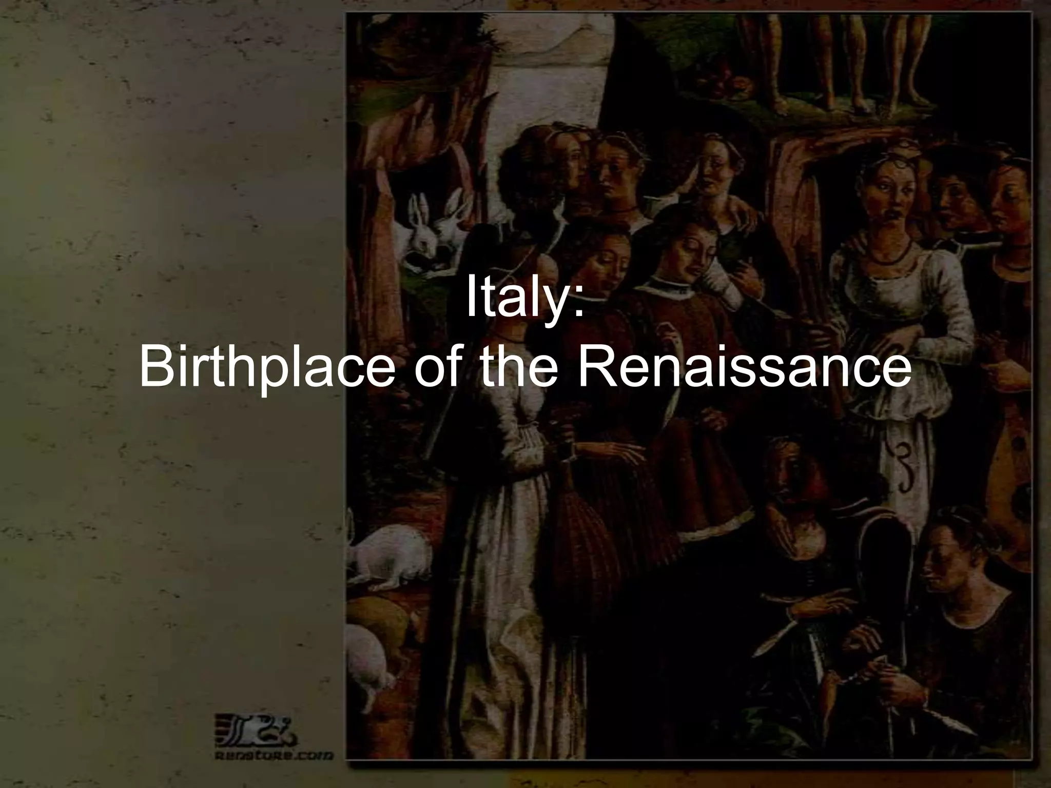Italy Birthplace of the Renaissance | PPTX