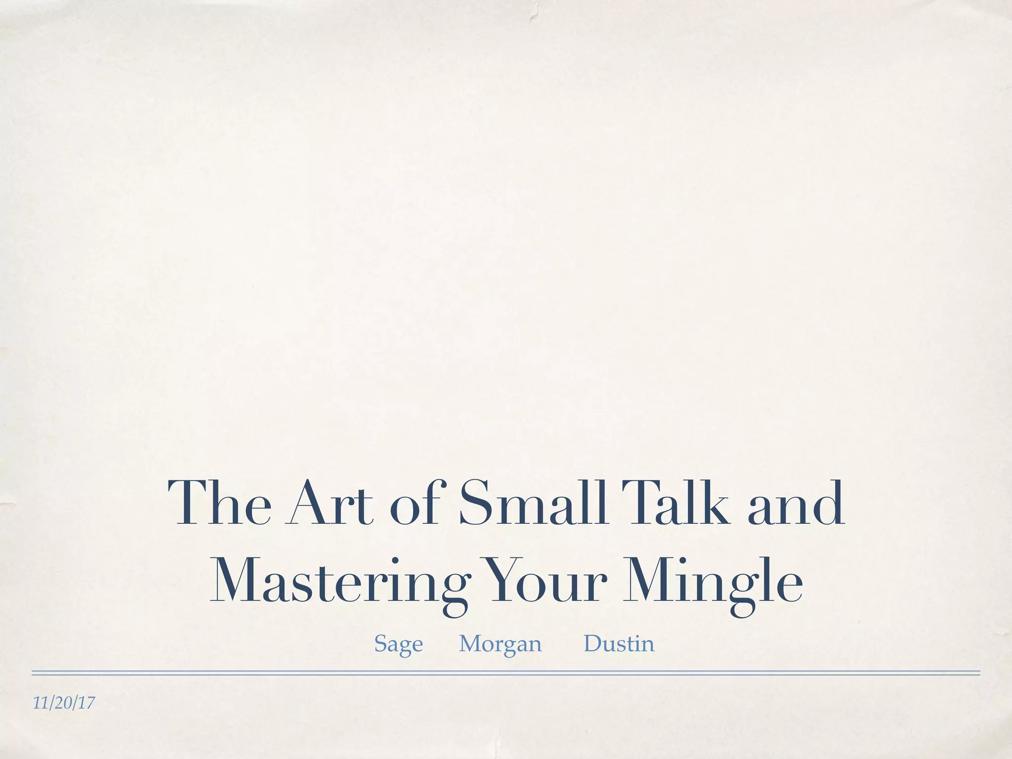 Small Talk and the Master of the Mingle | PPT