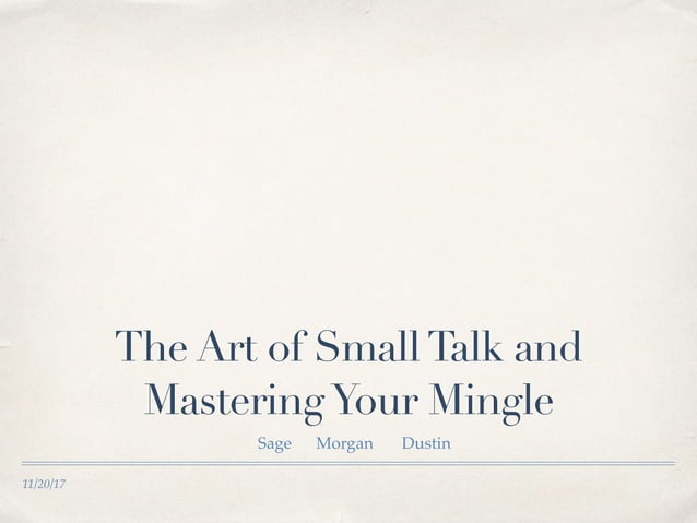 Small Talk and the Master of the Mingle | PPT