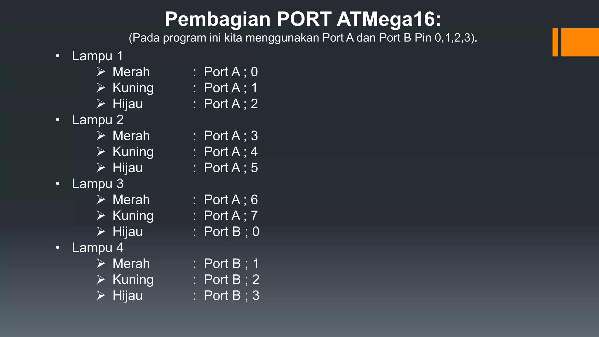 Penyusunan Program Percobaan Traffic Light dengan ATMega16 dan Bascom-AVR | PPTX